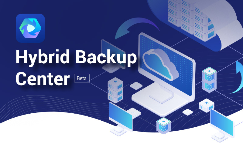 Win a NAS by joining beta program of the brand-new Hybrid Backup Center!